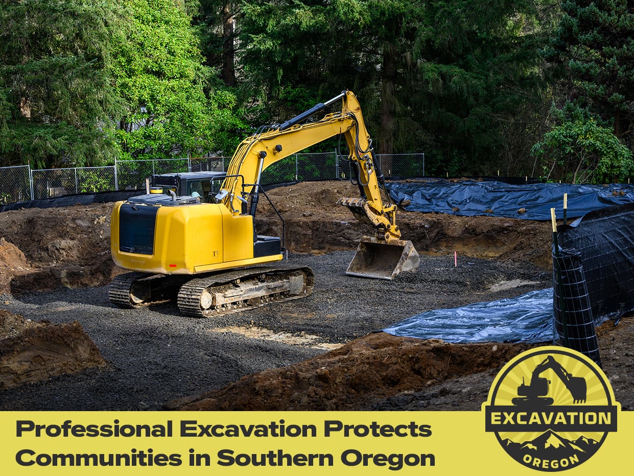 Professional Excavation Protects Communities in Southern Oregon ...